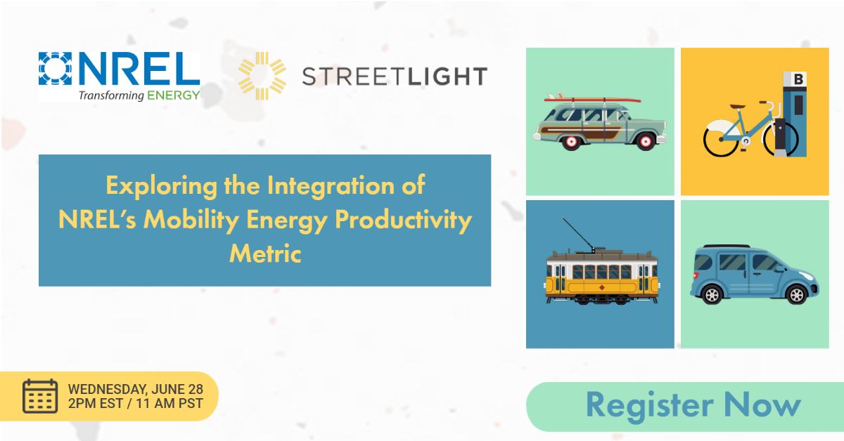 Exploring the Integration of NREL’s Mobility Energy Productivity Metric ...
